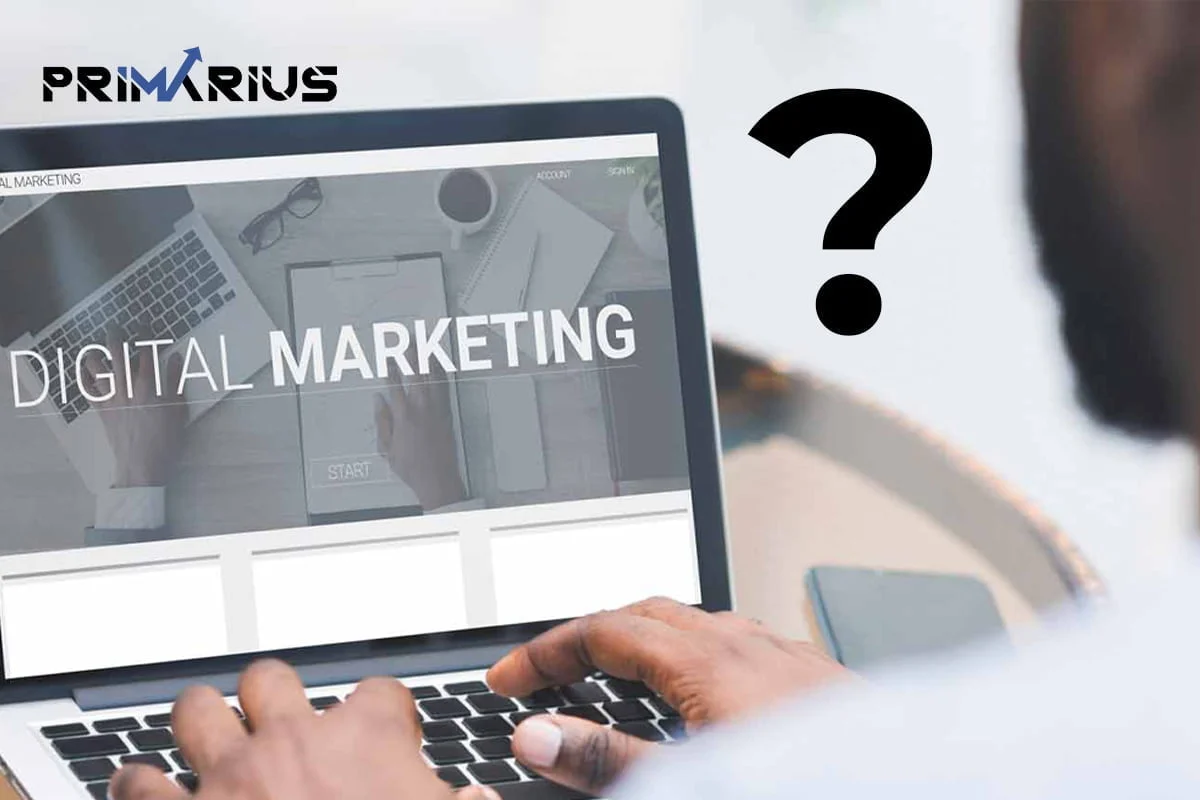 What is digital marketing? - Primarius Digital Marketing